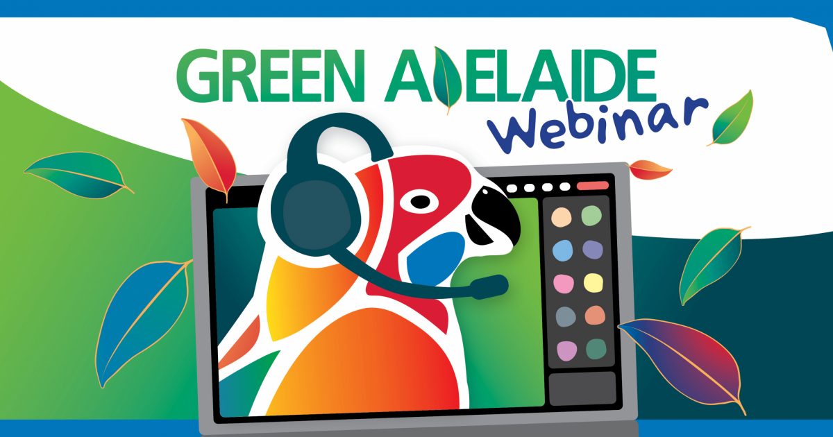 Your exclusive access to environment knowledge | Green Adelaide